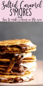 Salted Caramel S'mores In The Oven - Fox and Briar